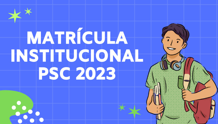 Proeg divulga Edital de Matrícula para os aprovados no PSC 2023